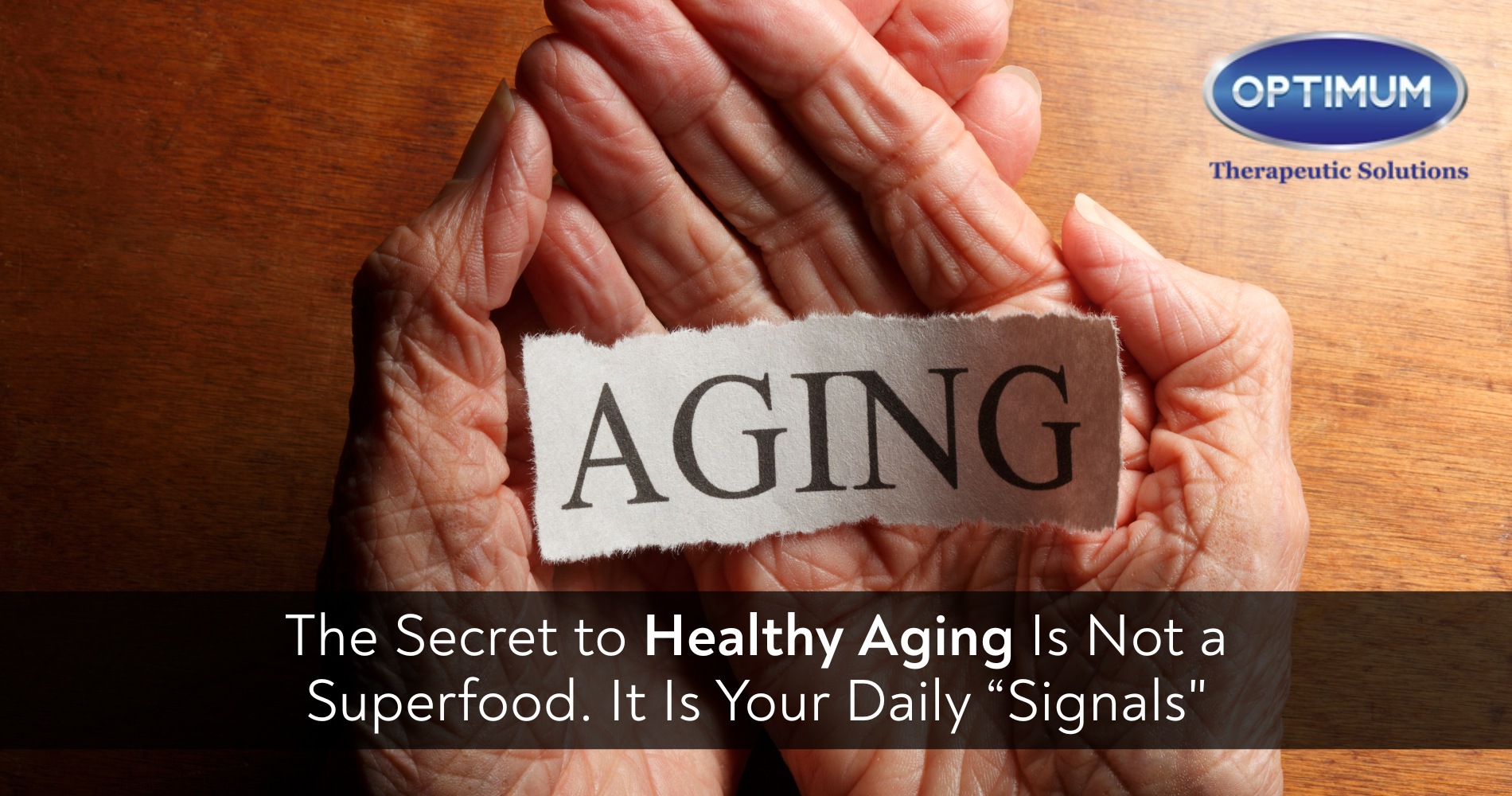 The Secret to Healthy Aging Is Not a Superfood. It Is Your Daily “Sign ...