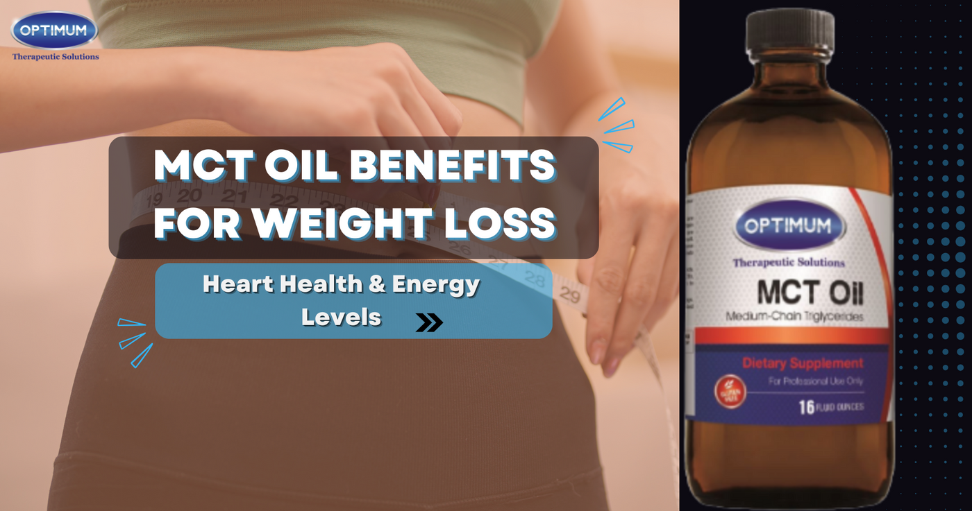 MCT Oil Benefits for Weight Loss, Heart Health & Energy Levels ...